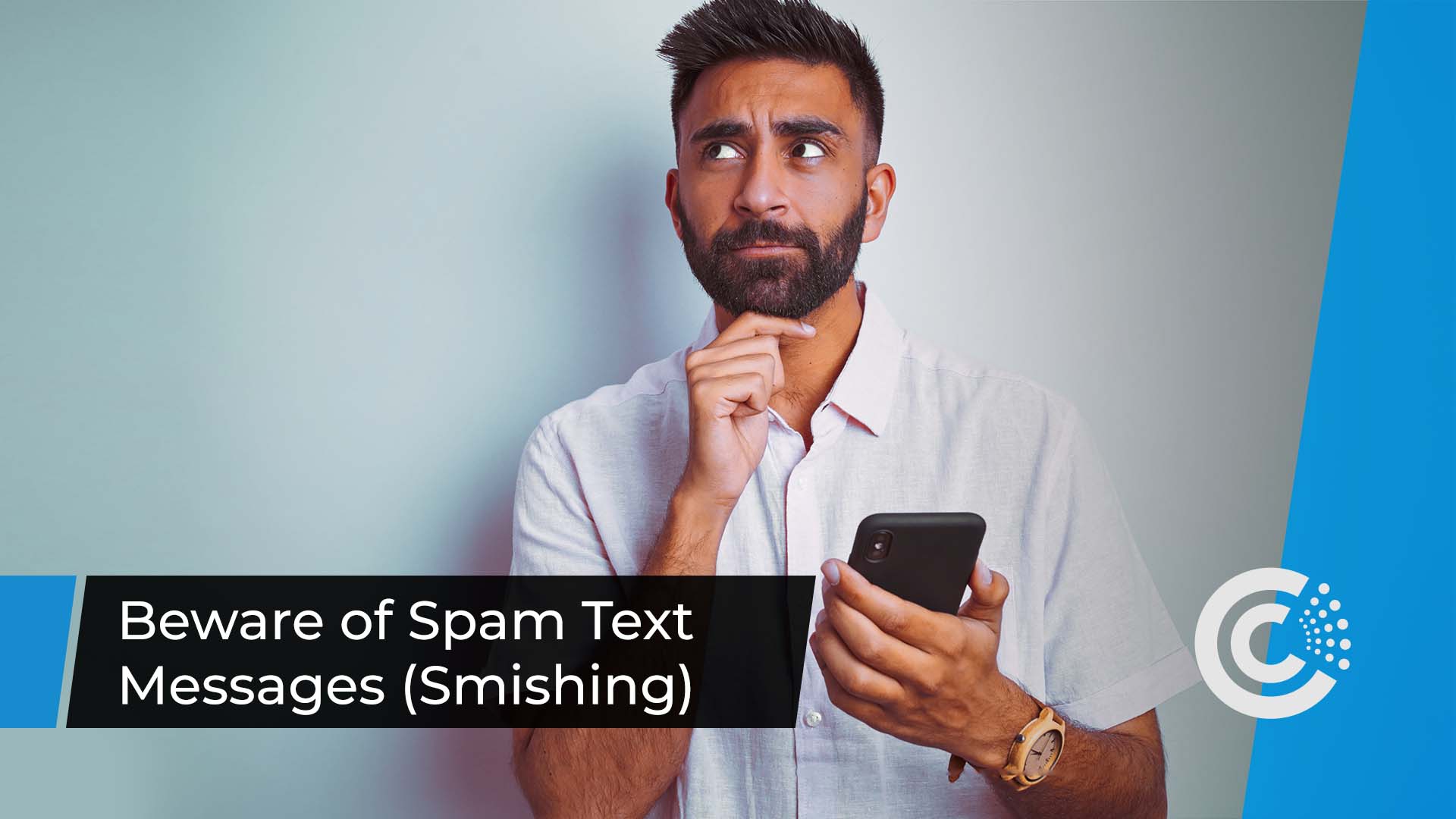 Beware of Spam Text Messages (Smishing) | Corporate Communications